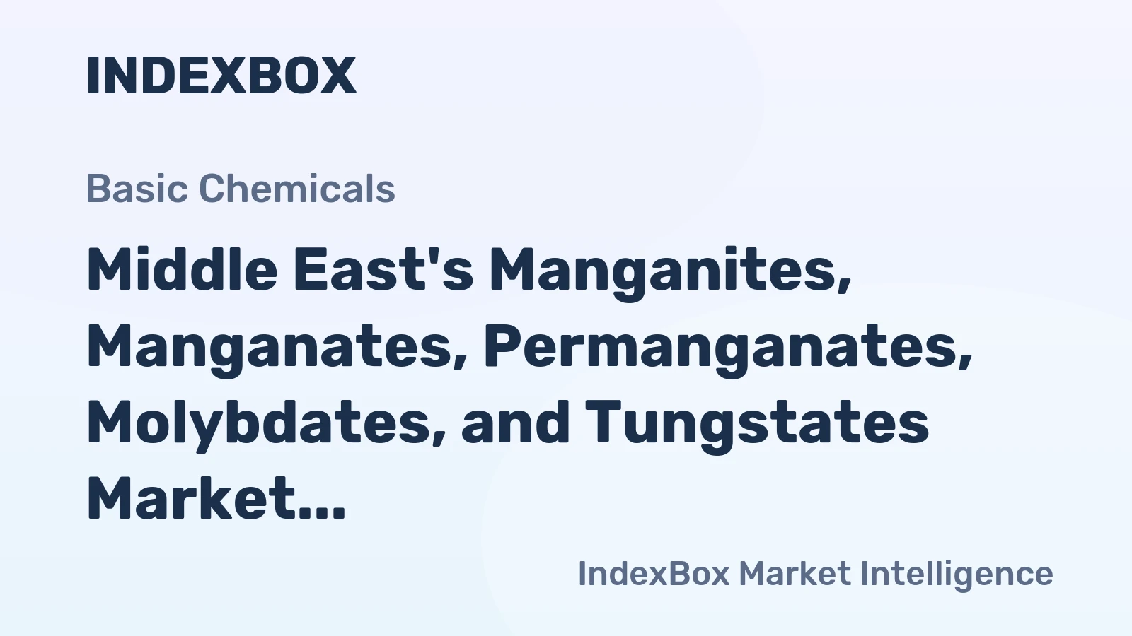 Middle East's Manganites, Manganates, Permanganates, Molybdates, and Tungstates Market Expected to Reach 30K Tons and $295M by 2035
