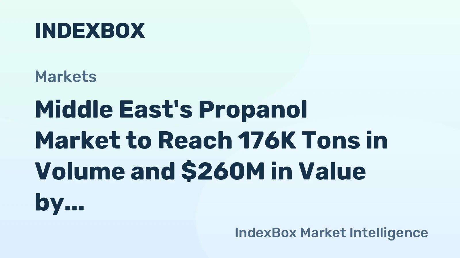 Middle East's Propanol Market to Reach 176K Tons in Volume and $260M in Value by 2035