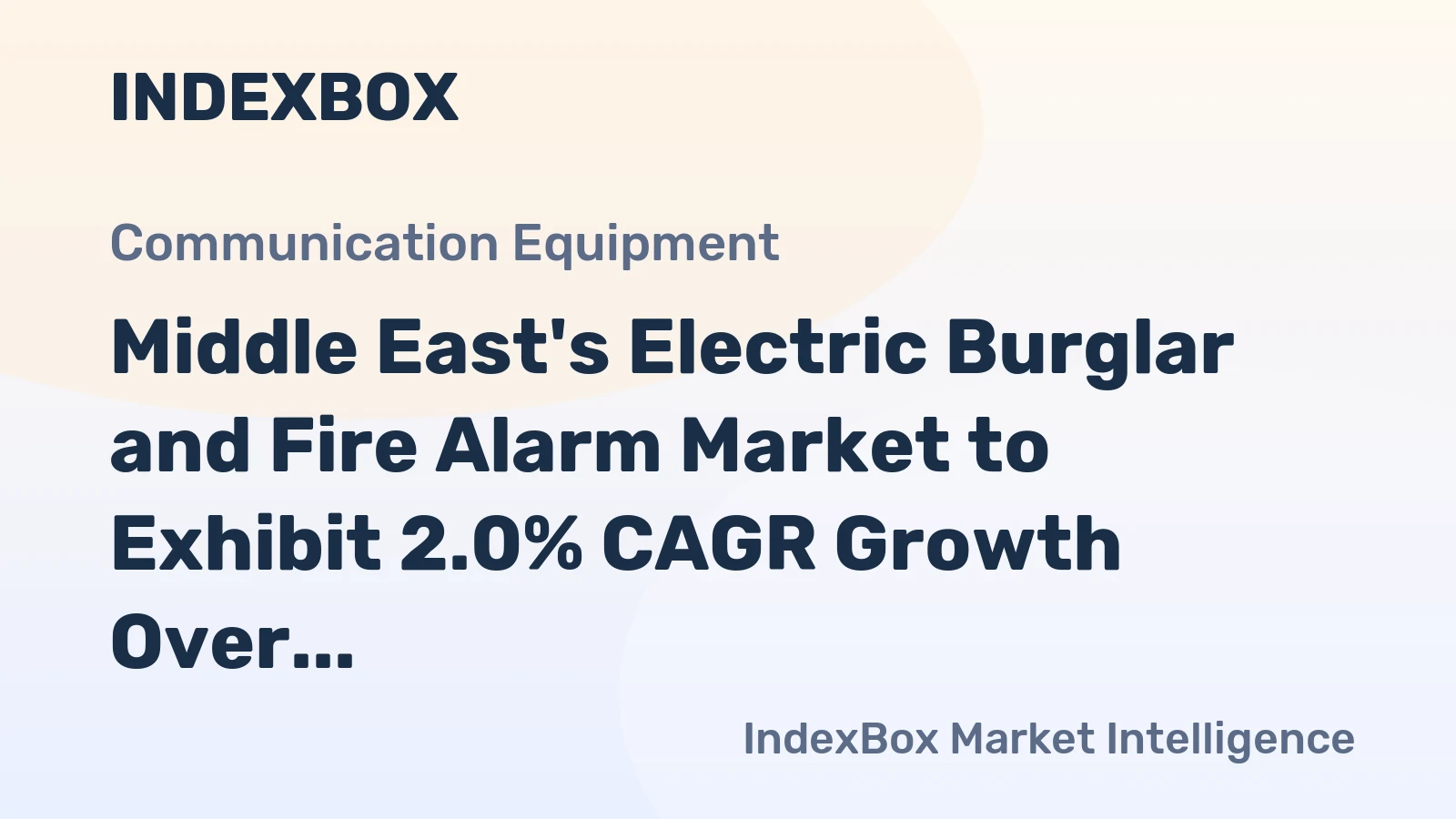 Middle East's Electric Burglar and Fire Alarm Market to Exhibit 2.0% CAGR Growth Over Next Decade