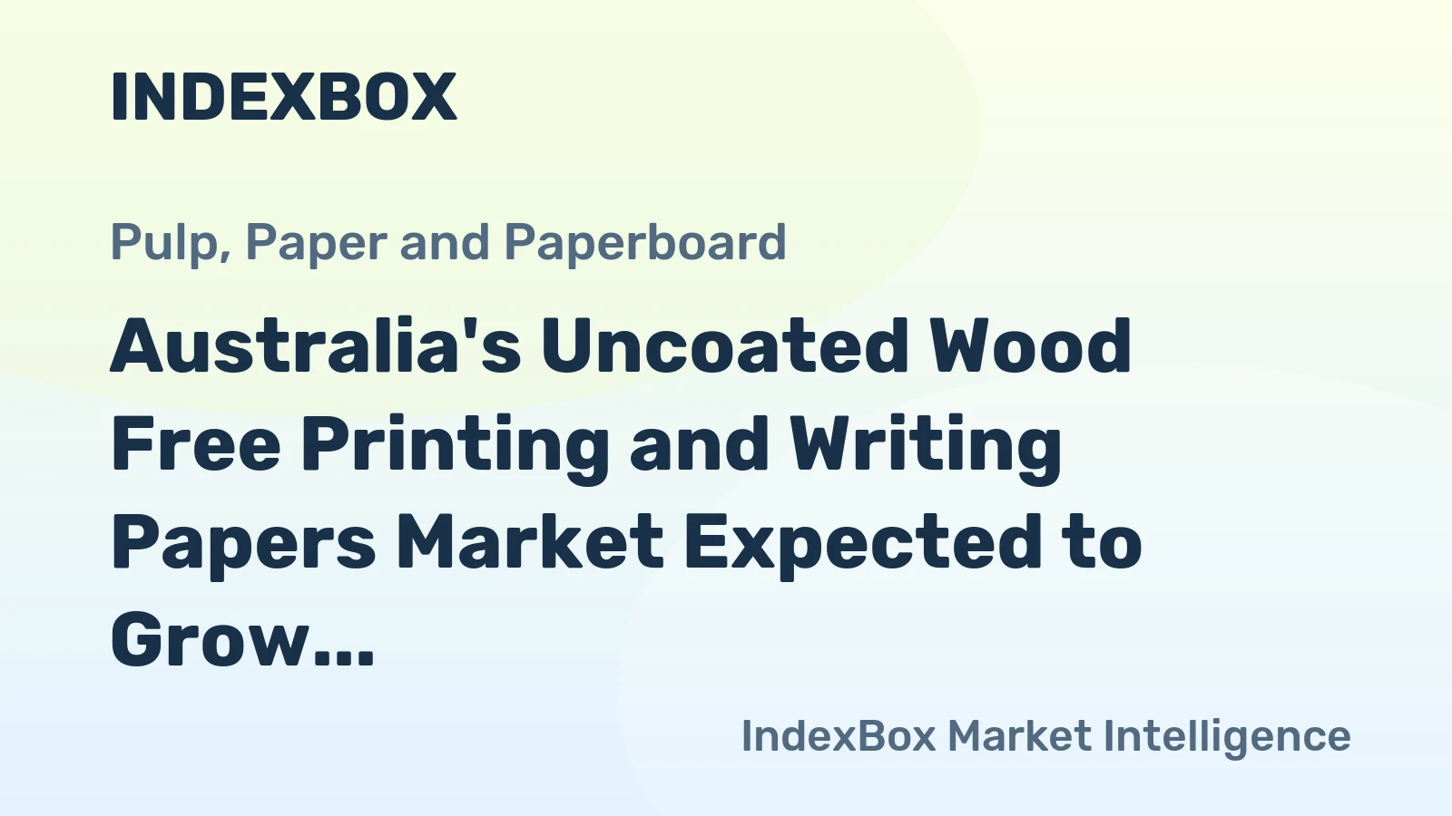 Australia's Uncoated Wood Free Printing and Writing Papers Market Expected to Grow with +0.3% CAGR, Reaching $539M by 2035