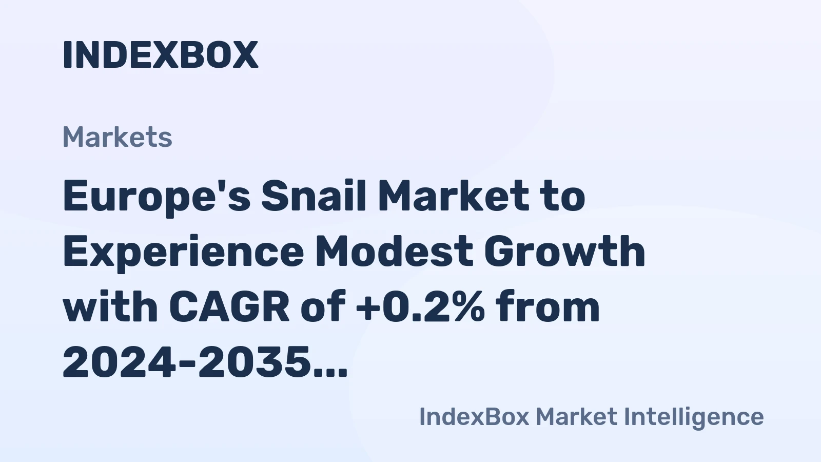 Europe's Snail Market to Experience Modest Growth with CAGR of +0.2% from 2024-2035