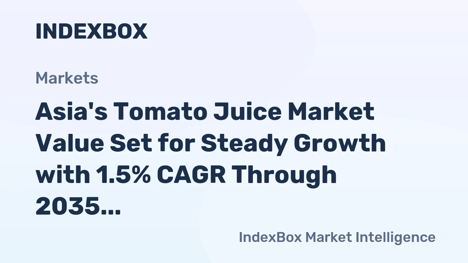 Asia's Tomato Juice Market Value Set for Steady Growth with 1.5% CAGR Through 2035