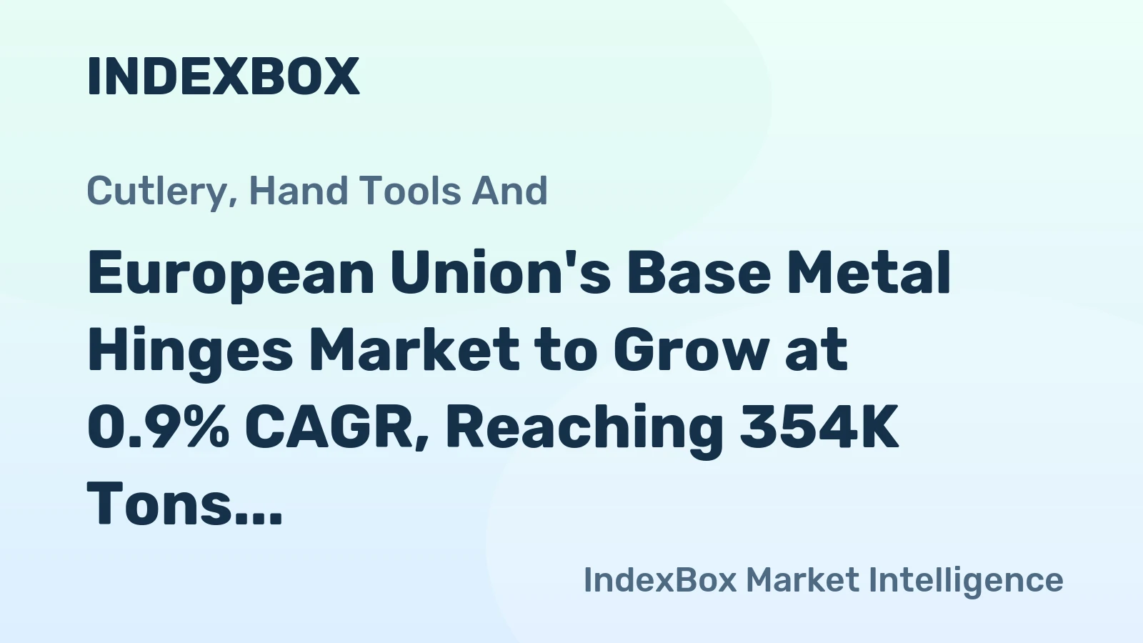 European Union's Base Metal Hinges Market to Grow at 0.9% CAGR, Reaching 354K Tons by 2035