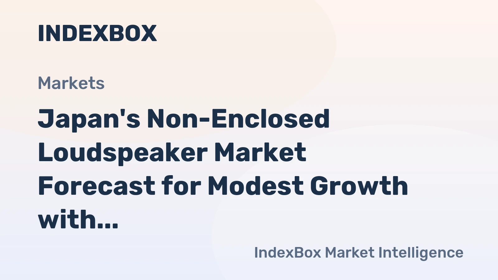 Japan's Non-Enclosed Loudspeaker Market Forecast for Modest Growth with a 3.8% CAGR in Value