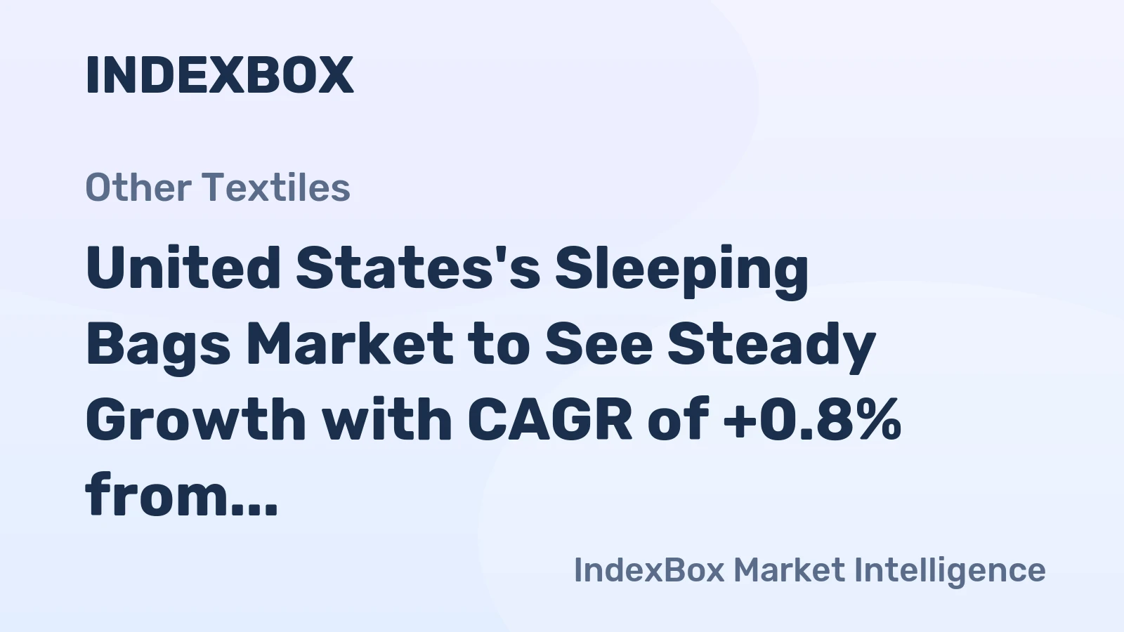 United States's Sleeping Bags Market to See Steady Growth with CAGR of +0.8% from 2024-2035