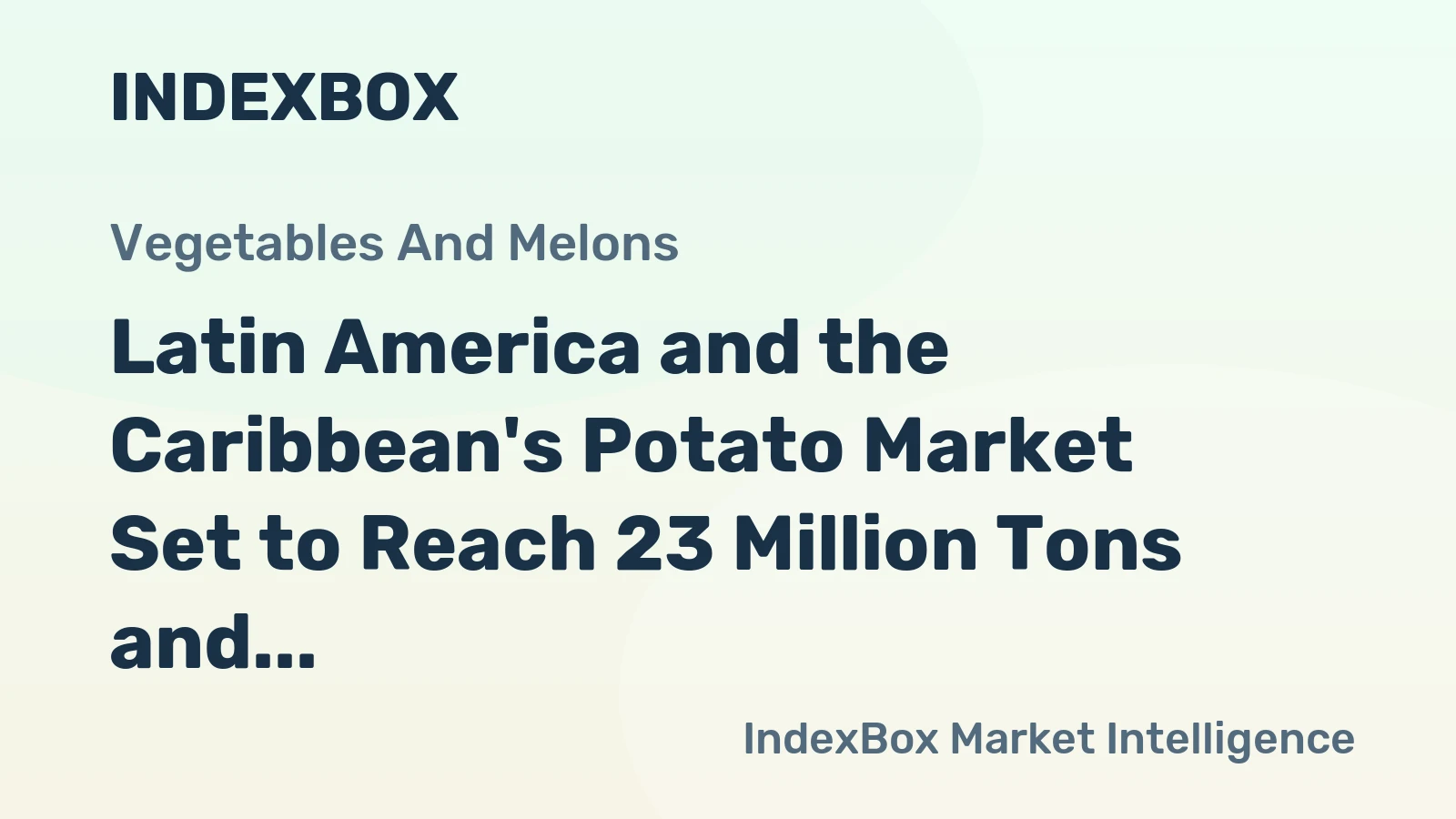 Latin America and the Caribbean's Potato Market Set to Reach 23 Million Tons and $14.1 Billion by 2035