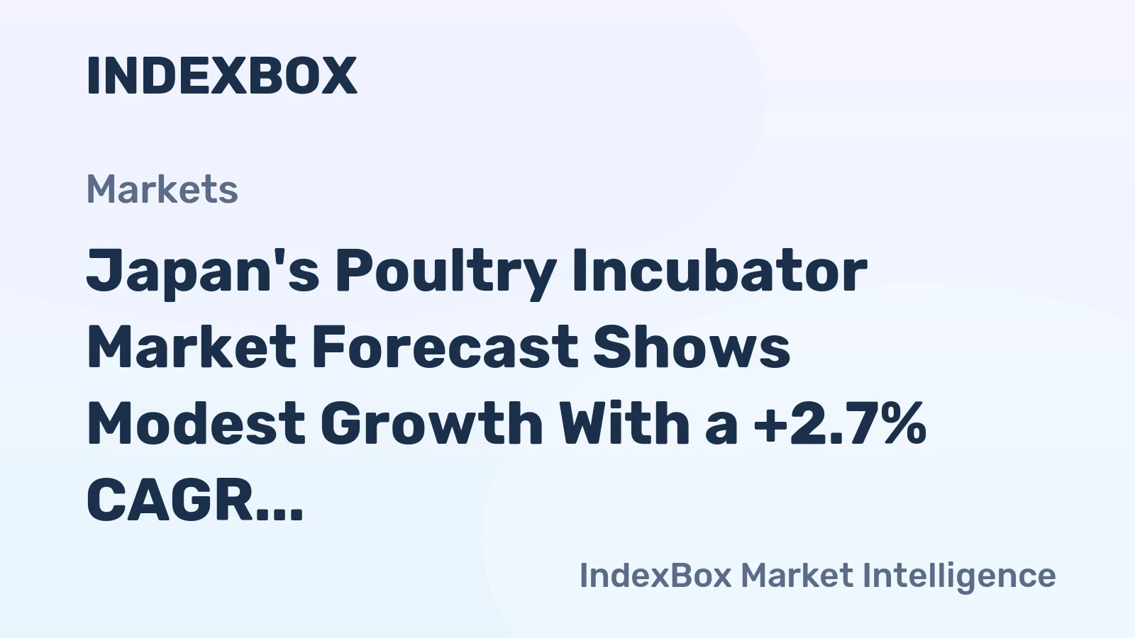 Japan's Poultry Incubator Market Forecast Shows Modest Growth With a +2.7% CAGR in Value