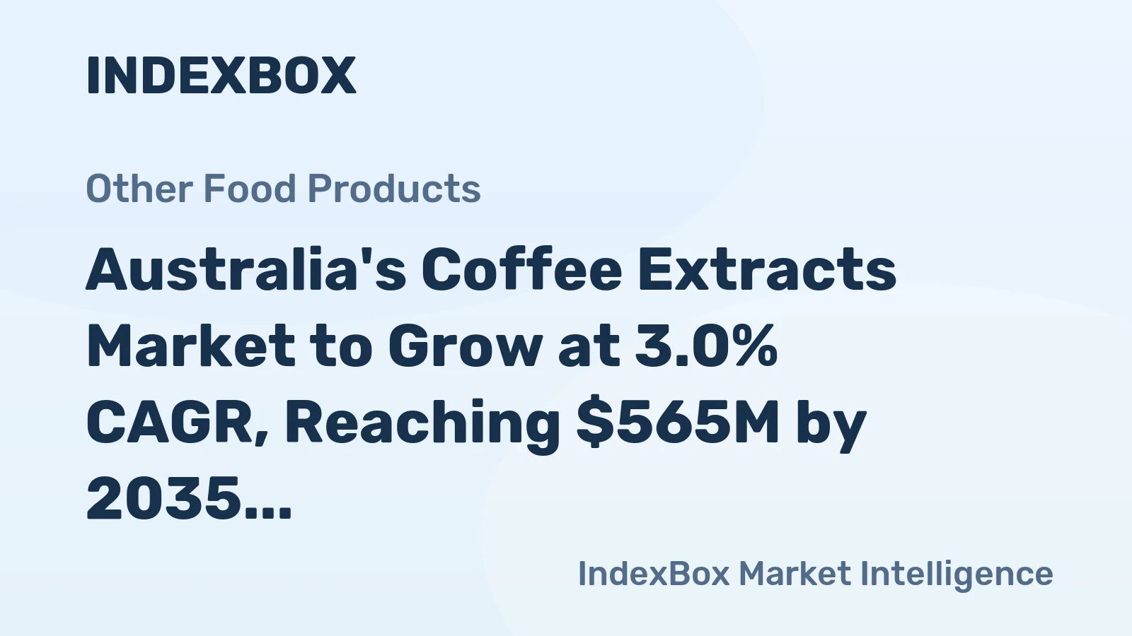 Australia's Coffee Extracts Market to Grow at 3.0% CAGR, Reaching $565M by 2035