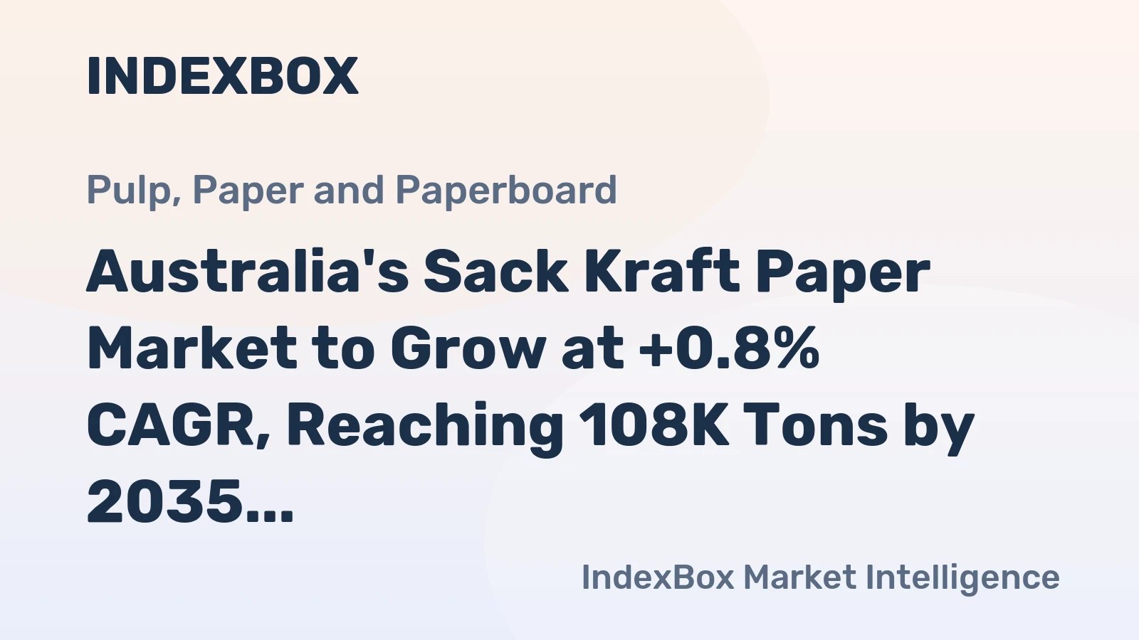 Australia's Sack Kraft Paper Market to Grow at +0.8% CAGR, Reaching 108K Tons by 2035