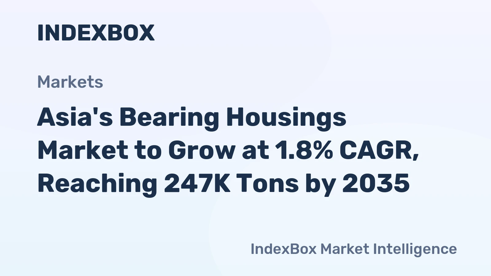 Asia's Bearing Housings Market to Grow at 1.8% CAGR, Reaching 247K Tons by 2035