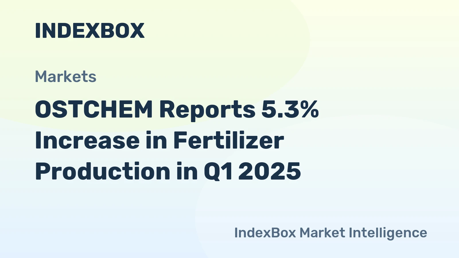 OSTCHEM Reports 5.3% Increase in Fertilizer Production in Q1 2025
