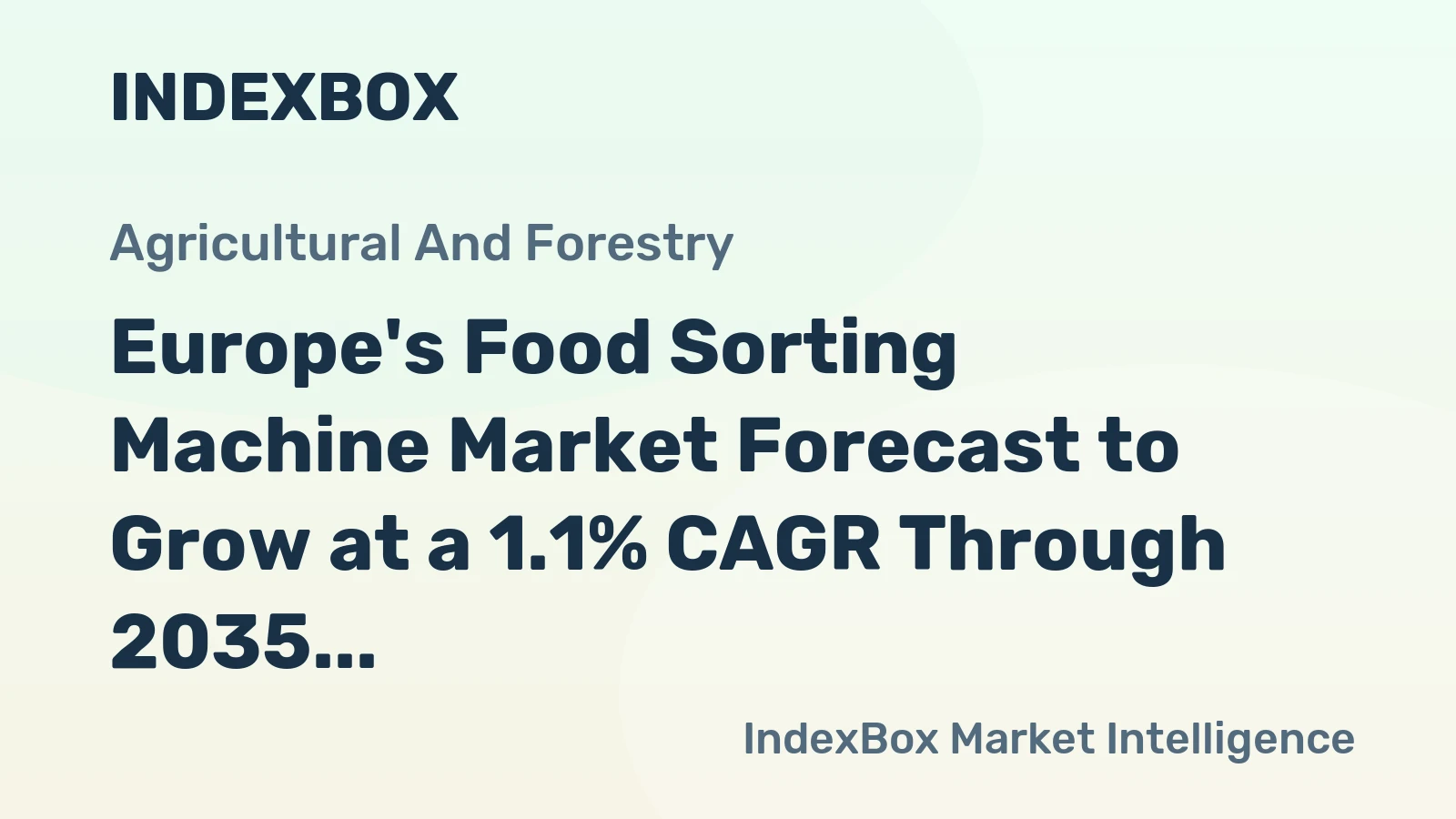 Europe's Food Sorting Machine Market Forecast to Grow at a 1.1% CAGR Through 2035