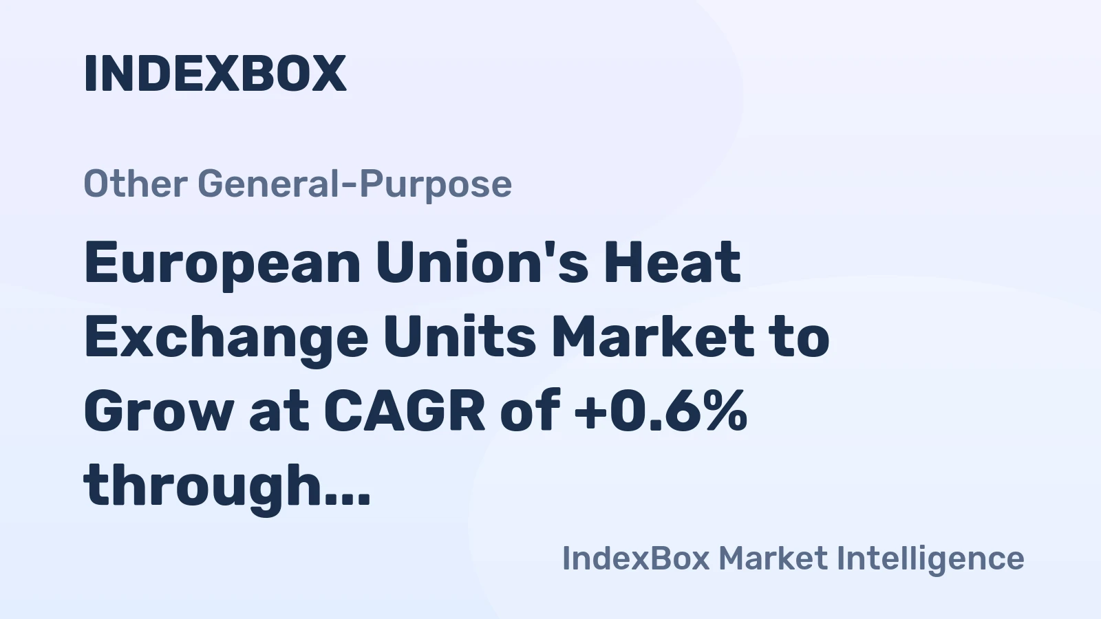 European Union's Heat Exchange Units Market to Grow at CAGR of +0.6% through 2035