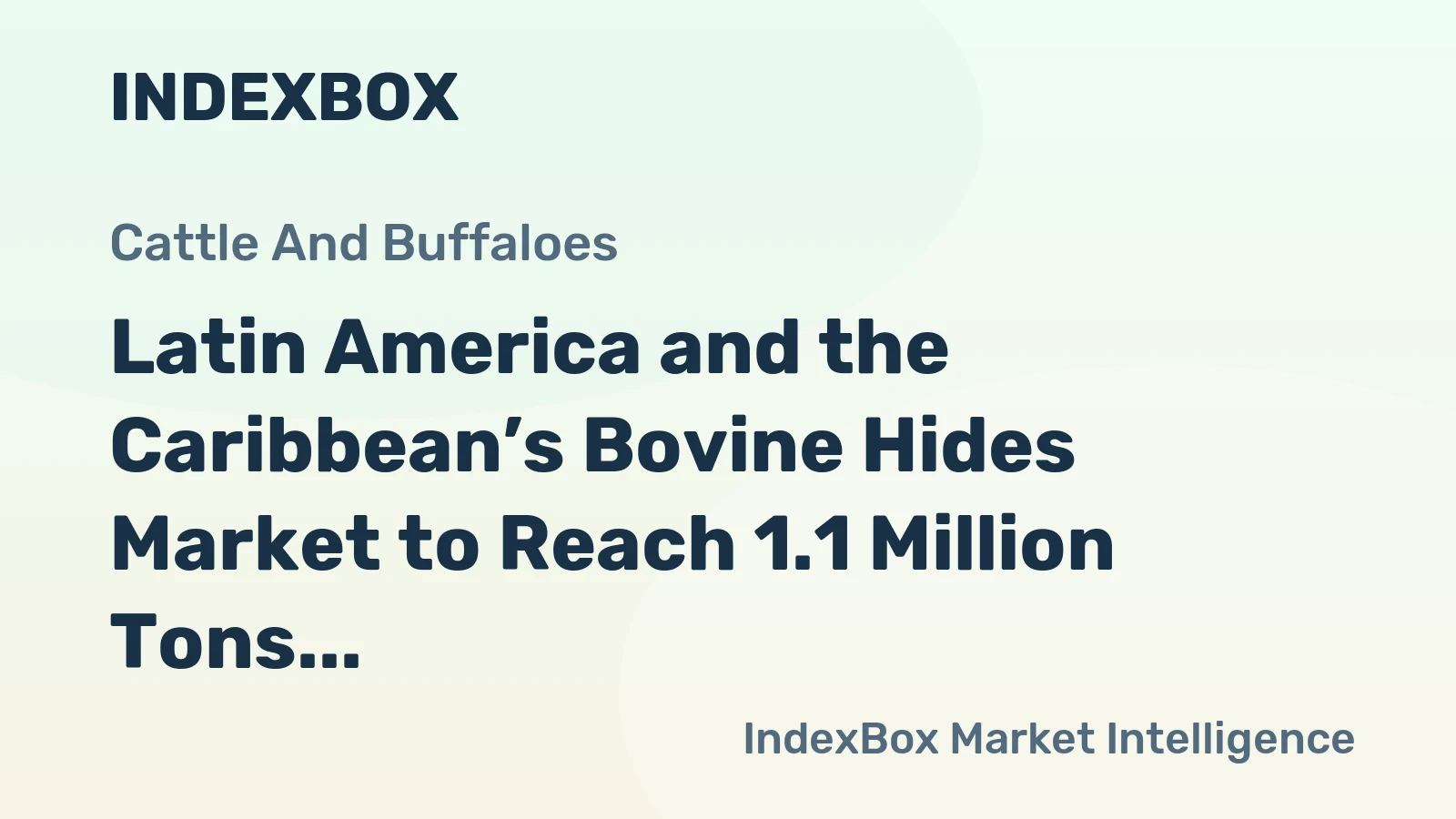 Latin America and the Caribbean’s Bovine Hides Market to Reach 1.1 Million Tons and $898 Million by 2035