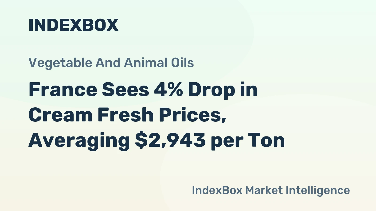 France Sees 4% Drop in Cream Fresh Prices, Averaging $2,943 per Ton