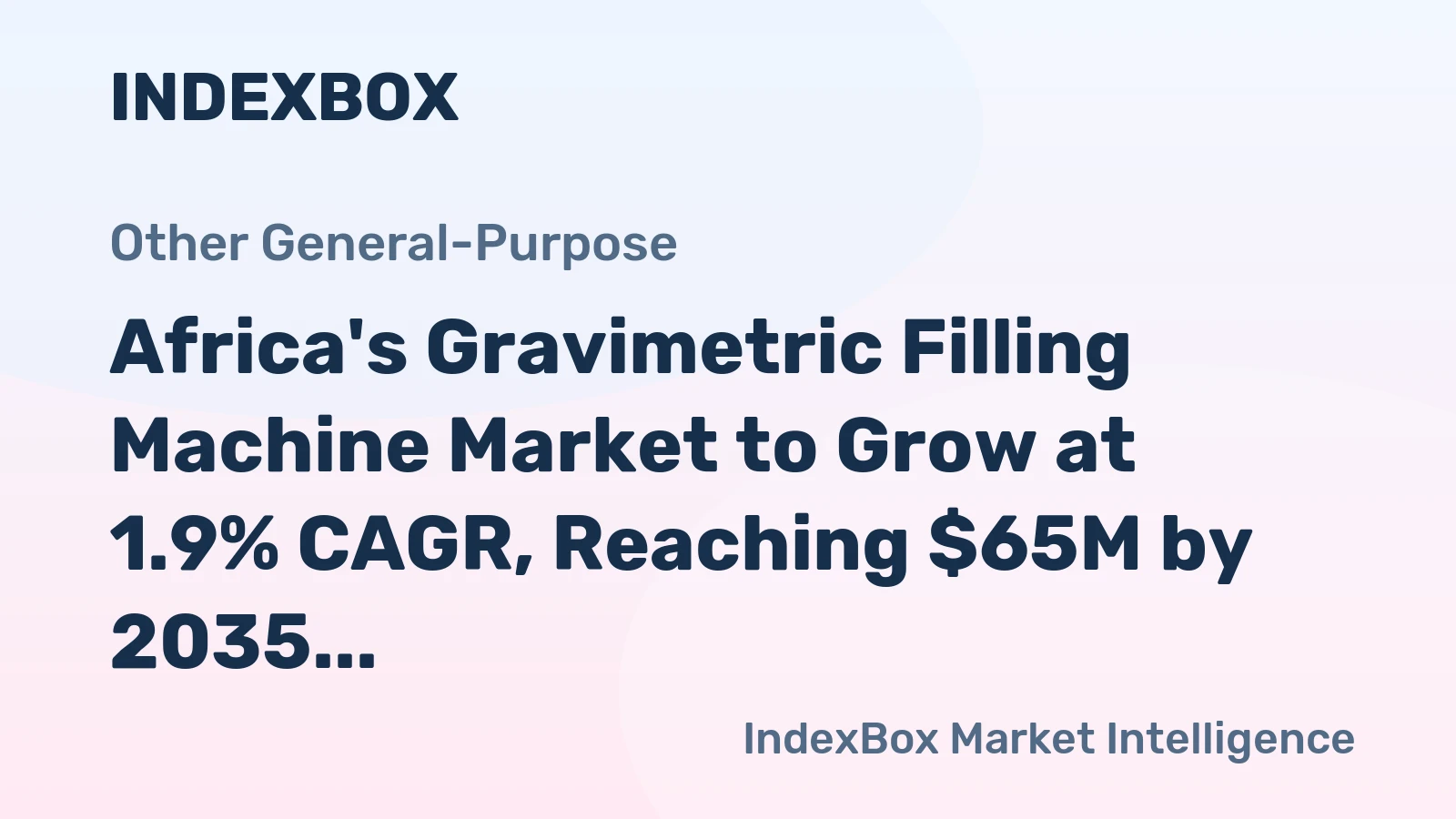 Africa's Gravimetric Filling Machine Market to Grow at 1.9% CAGR, Reaching $65M by 2035