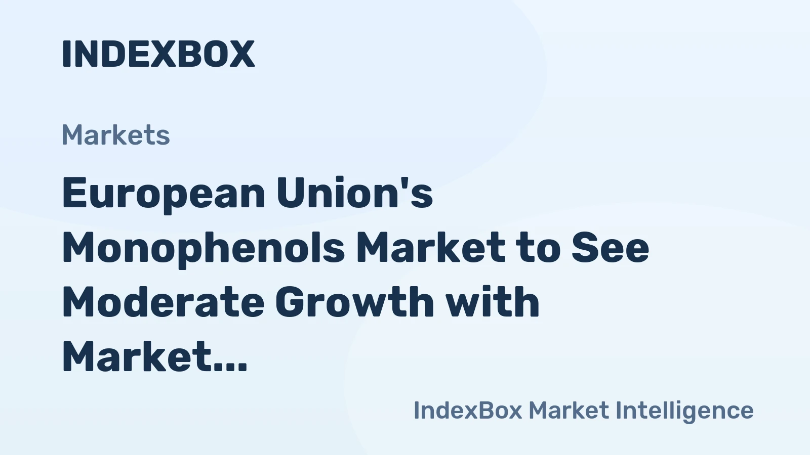 European Union's Monophenols Market to See Moderate Growth with Market Volume Reaching 3.5M Tons and Market Value Reaching $12.7B by 2035