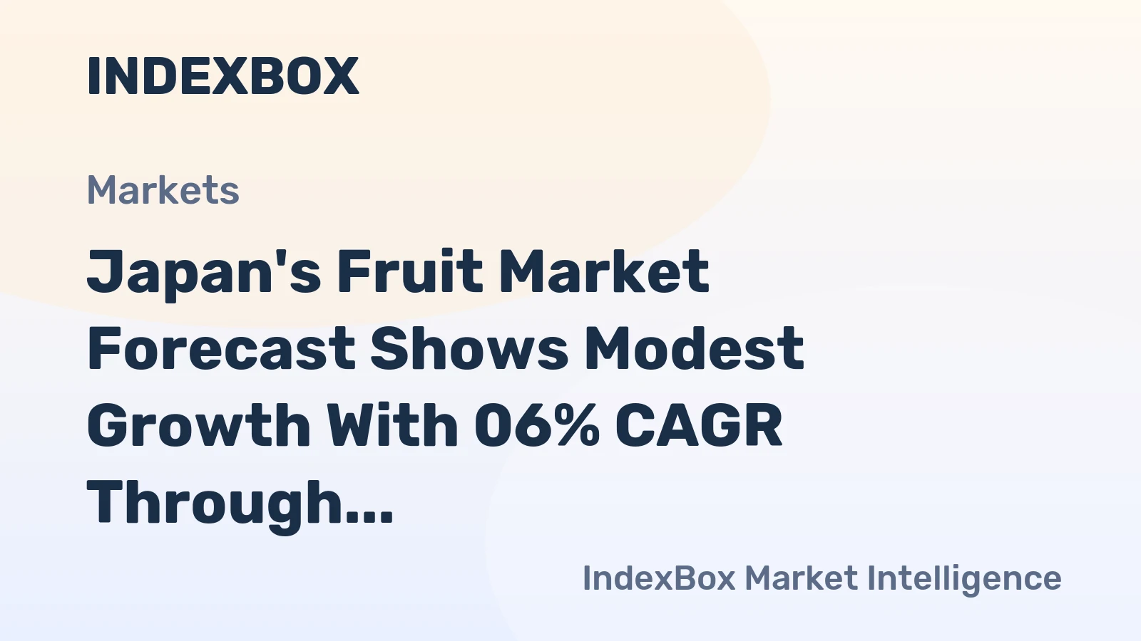 Japan's Fruit Market Forecast Shows Modest Growth With 06% CAGR Through 2035