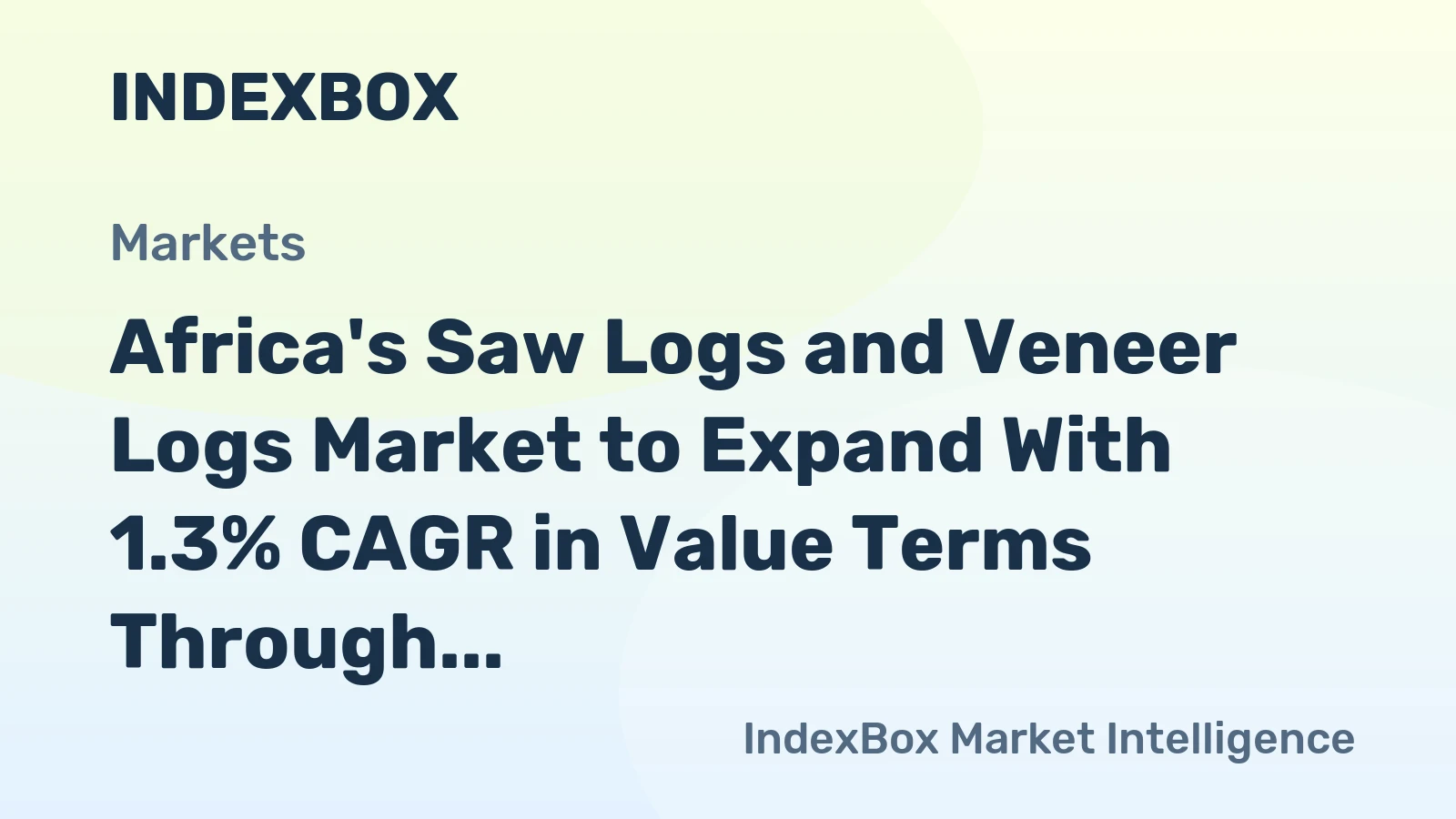Africa's Saw Logs and Veneer Logs Market to Expand With 1.3% CAGR in Value Terms Through 2035