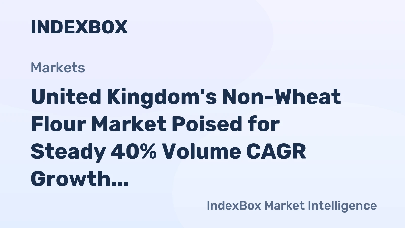 United Kingdom's Non-Wheat Flour Market Poised for Steady 40% Volume CAGR Growth Through 2035