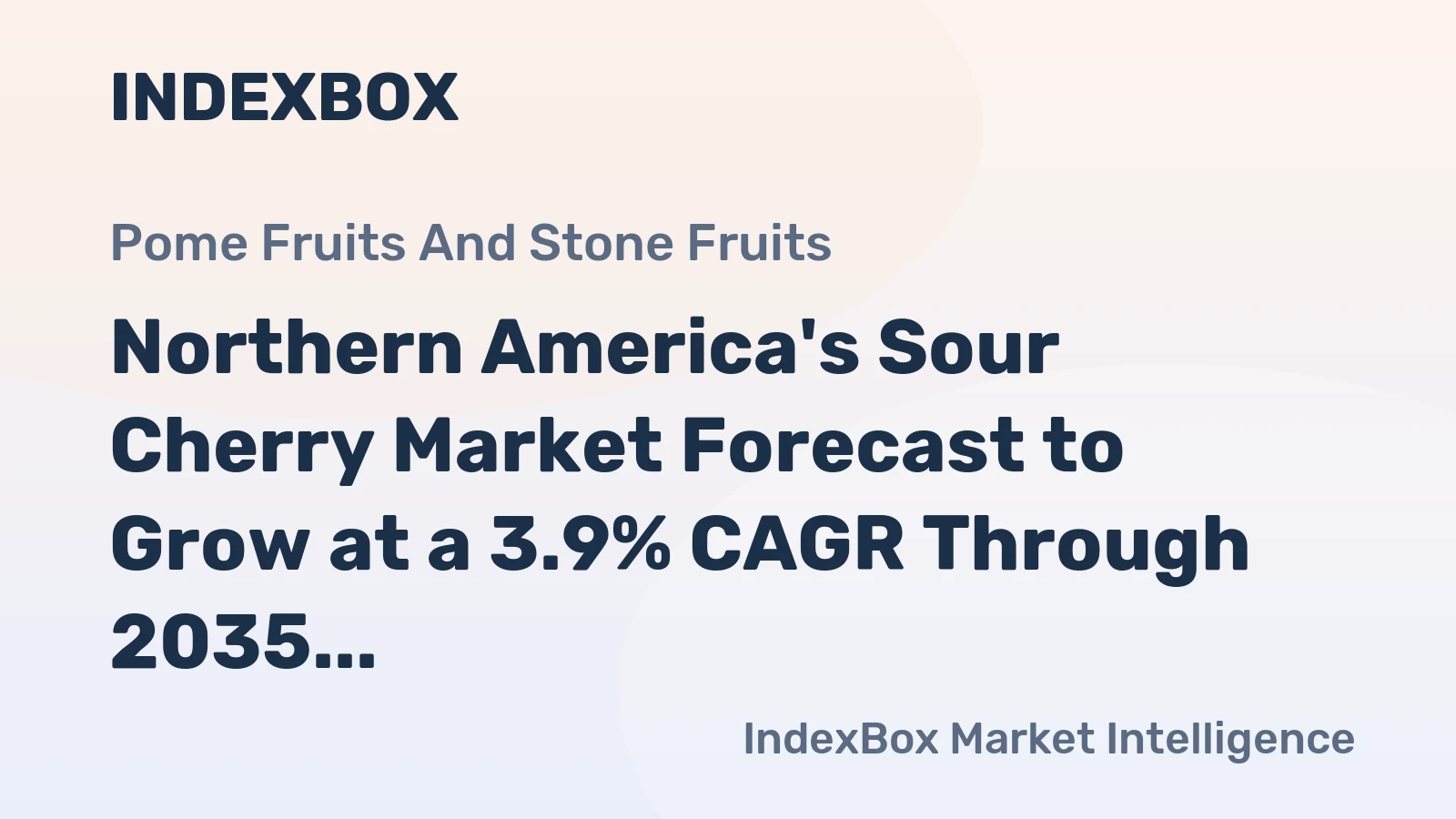 Northern America's Sour Cherry Market Forecast to Grow at a 3.9% CAGR Through 2035