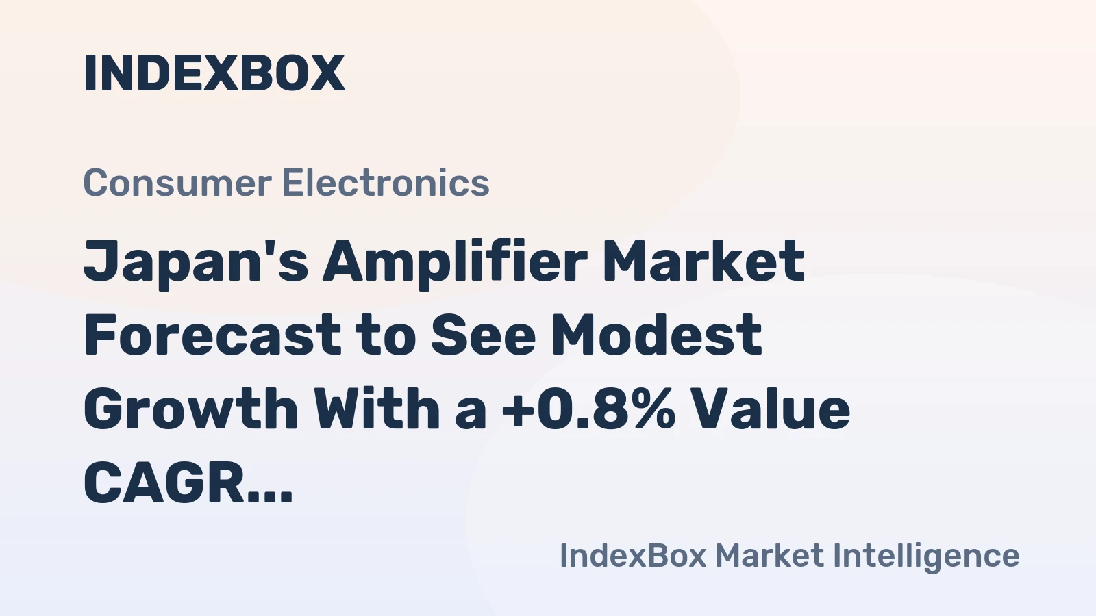 Japan's Amplifier Market Forecast to See Modest Growth With a +0.8% Value CAGR