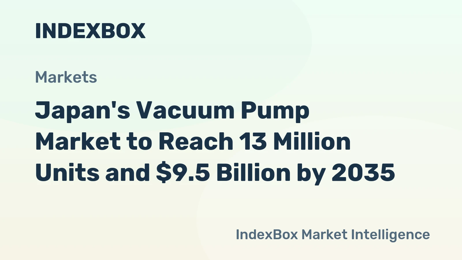 Japan's Vacuum Pump Market to Reach 13 Million Units and $9.5 Billion by 2035
