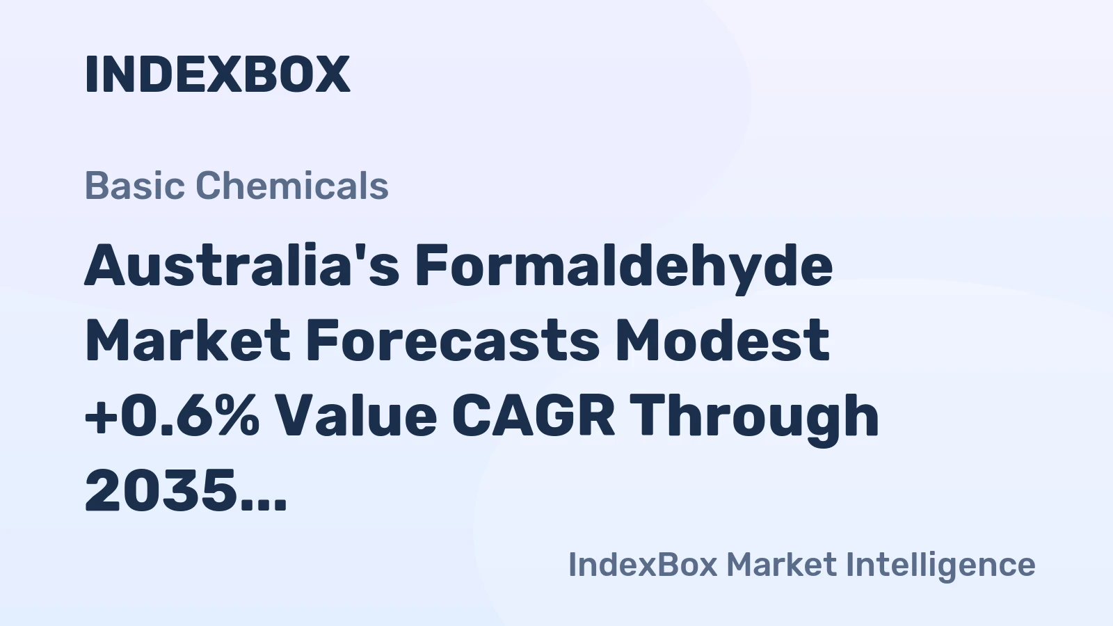 Australia's Formaldehyde Market Forecasts Modest +0.6% Value CAGR Through 2035