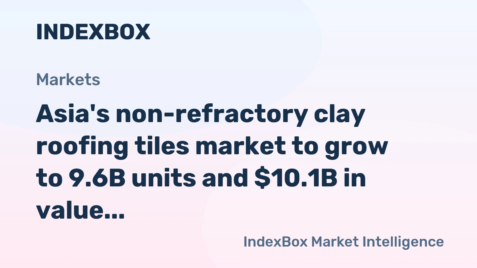 Asia's non-refractory clay roofing tiles market to grow to 9.6B units and $10.1B in value by 2035, driven by rising regional demand.