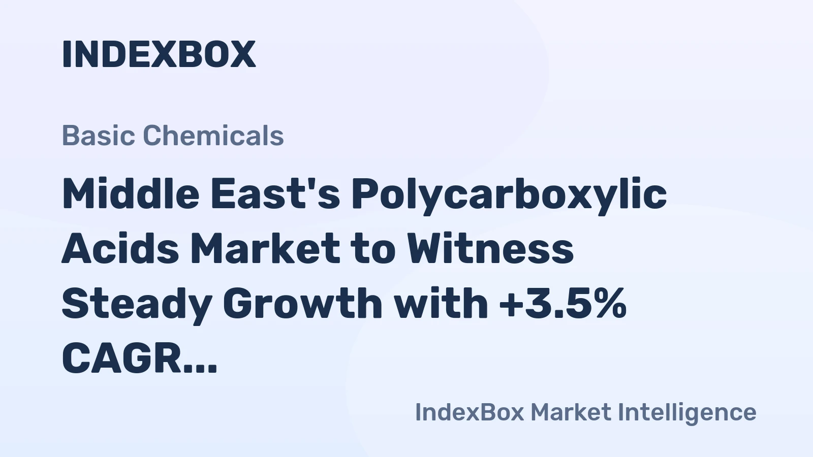 Middle East's Polycarboxylic Acids Market to Witness Steady Growth with +3.5% CAGR from 2024-2035, Reaching $5.5B by the End of 2035