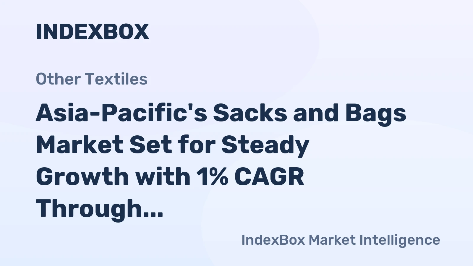 Asia-Pacific's Sacks and Bags Market Set for Steady Growth with 1% CAGR Through 2035