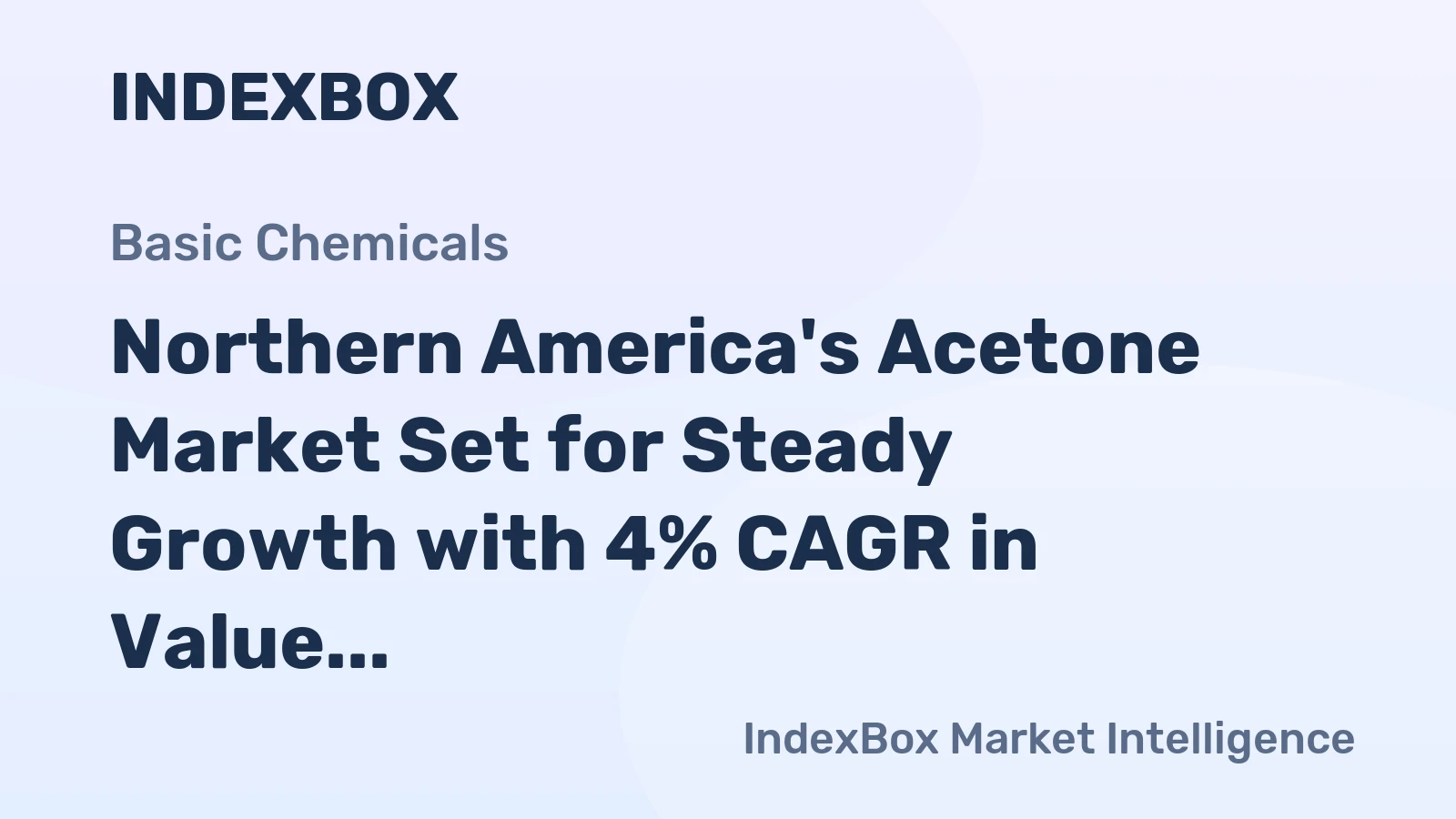 Northern America's Acetone Market Set for Steady Growth with 4% CAGR in Value
