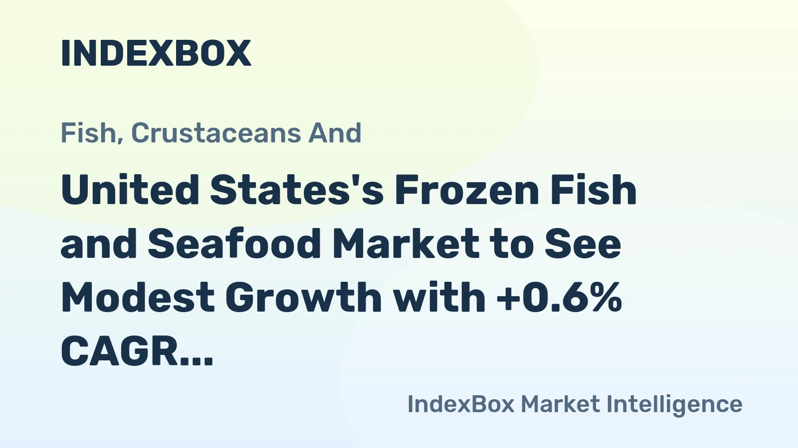 United States's Frozen Fish and Seafood Market to See Modest Growth with +0.6% CAGR through 2035