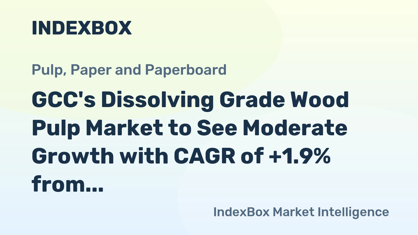 GCC's Dissolving Grade Wood Pulp Market to See Moderate Growth with CAGR of +1.9% from 2024 to 2035