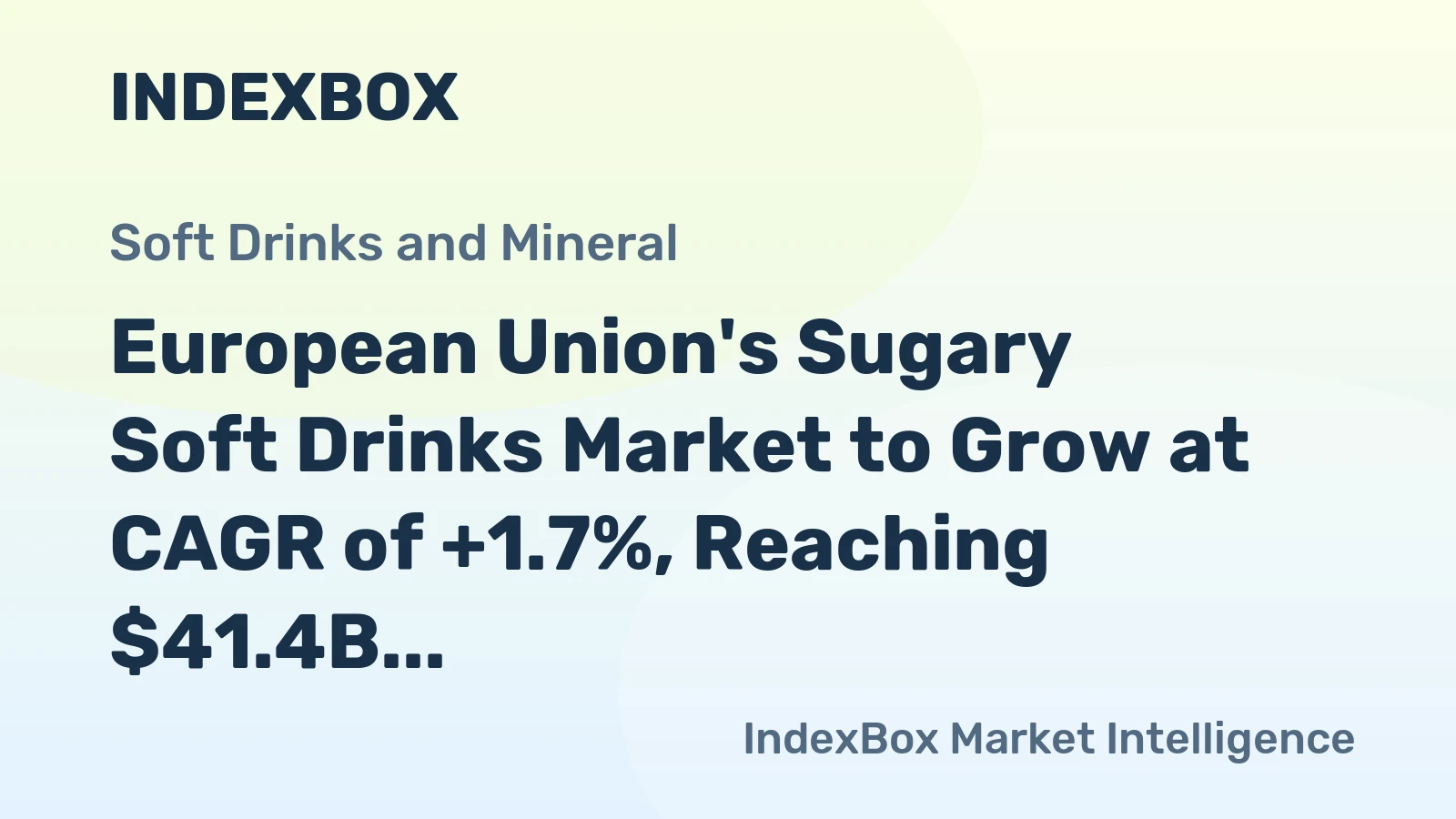 European Union's Sugary Soft Drinks Market to Grow at CAGR of +1.7%, Reaching $41.4B by 2035