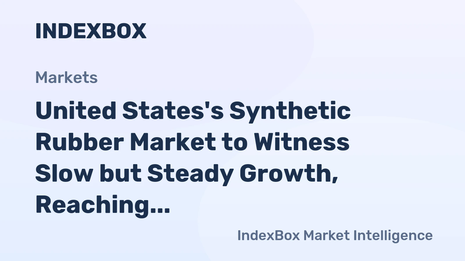United States's Synthetic Rubber Market to Witness Slow but Steady Growth, Reaching 2.4M Tons and $6.3B by 2035