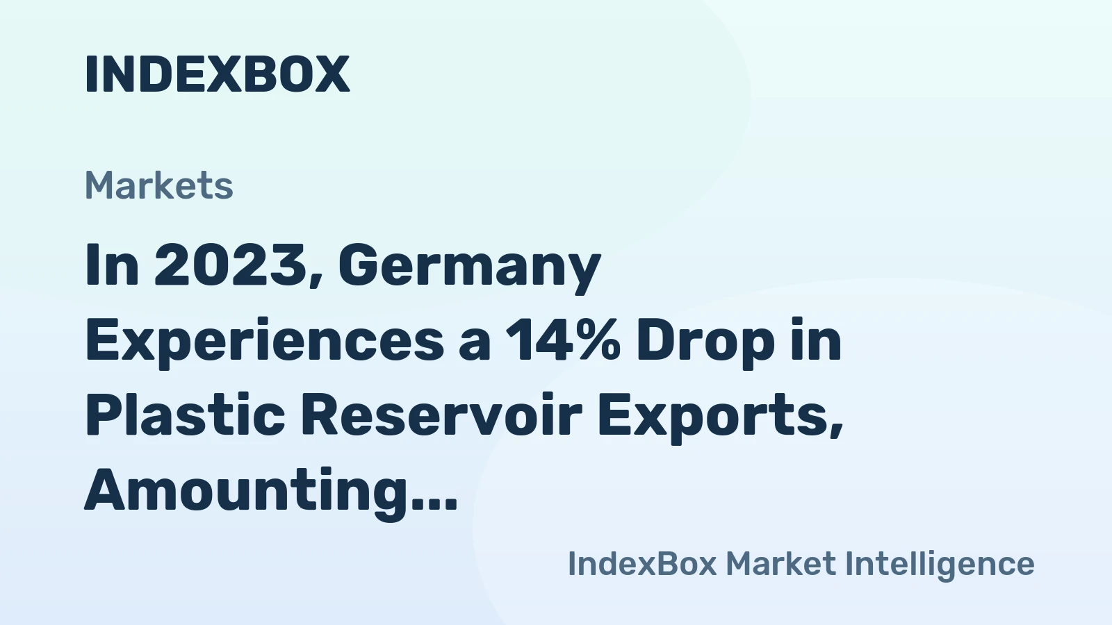 In 2023, Germany Experiences a 14% Drop in Plastic Reservoir Exports, Amounting to $265 Million