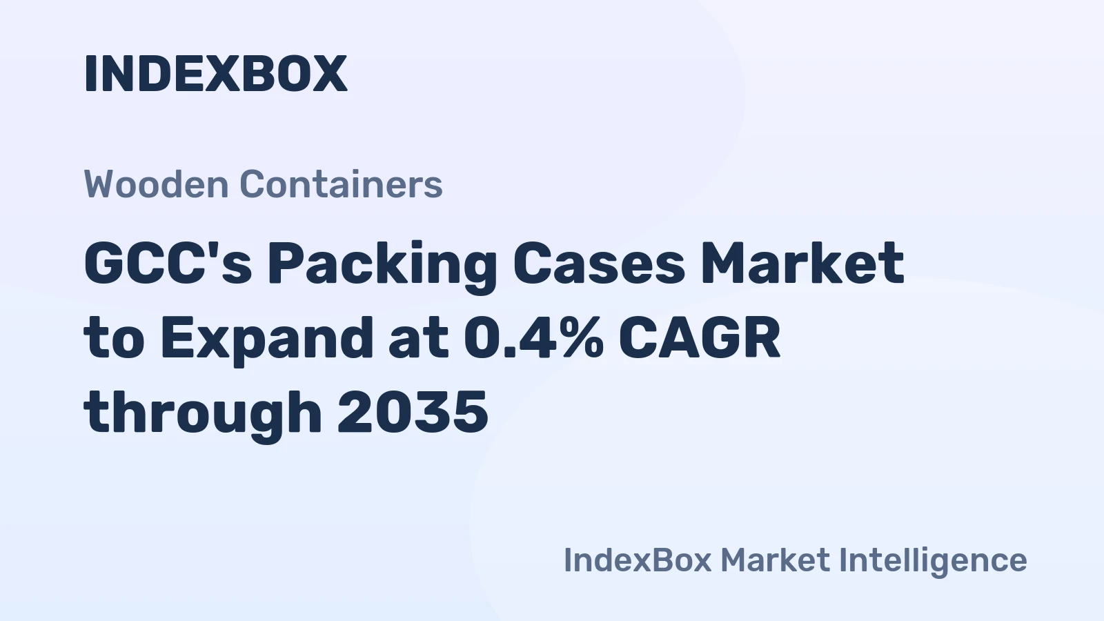 GCC's Packing Cases Market to Expand at 0.4% CAGR through 2035