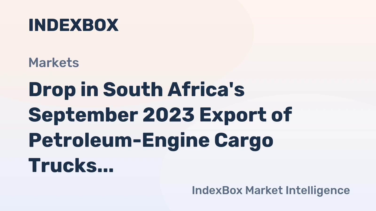 Drop in South Africa's September 2023 Export of Petroleum-Engine Cargo Trucks to $5.5M