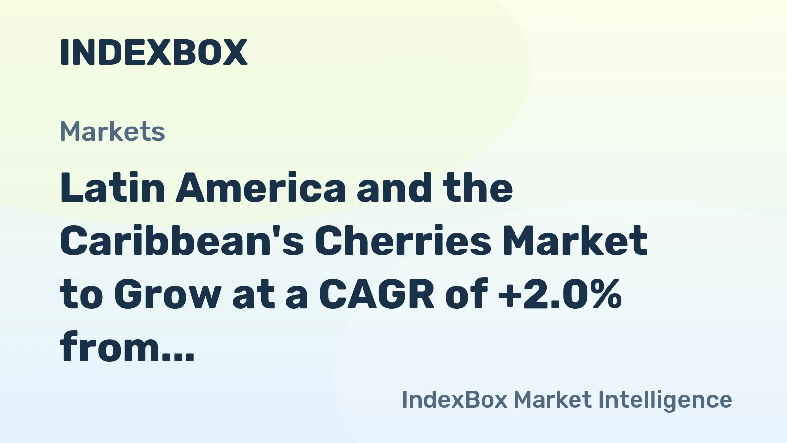 Latin America and the Caribbean's Cherries Market to Grow at a CAGR of +2.0% from 2024 to 2035, Reaching $471M by the End of 2035