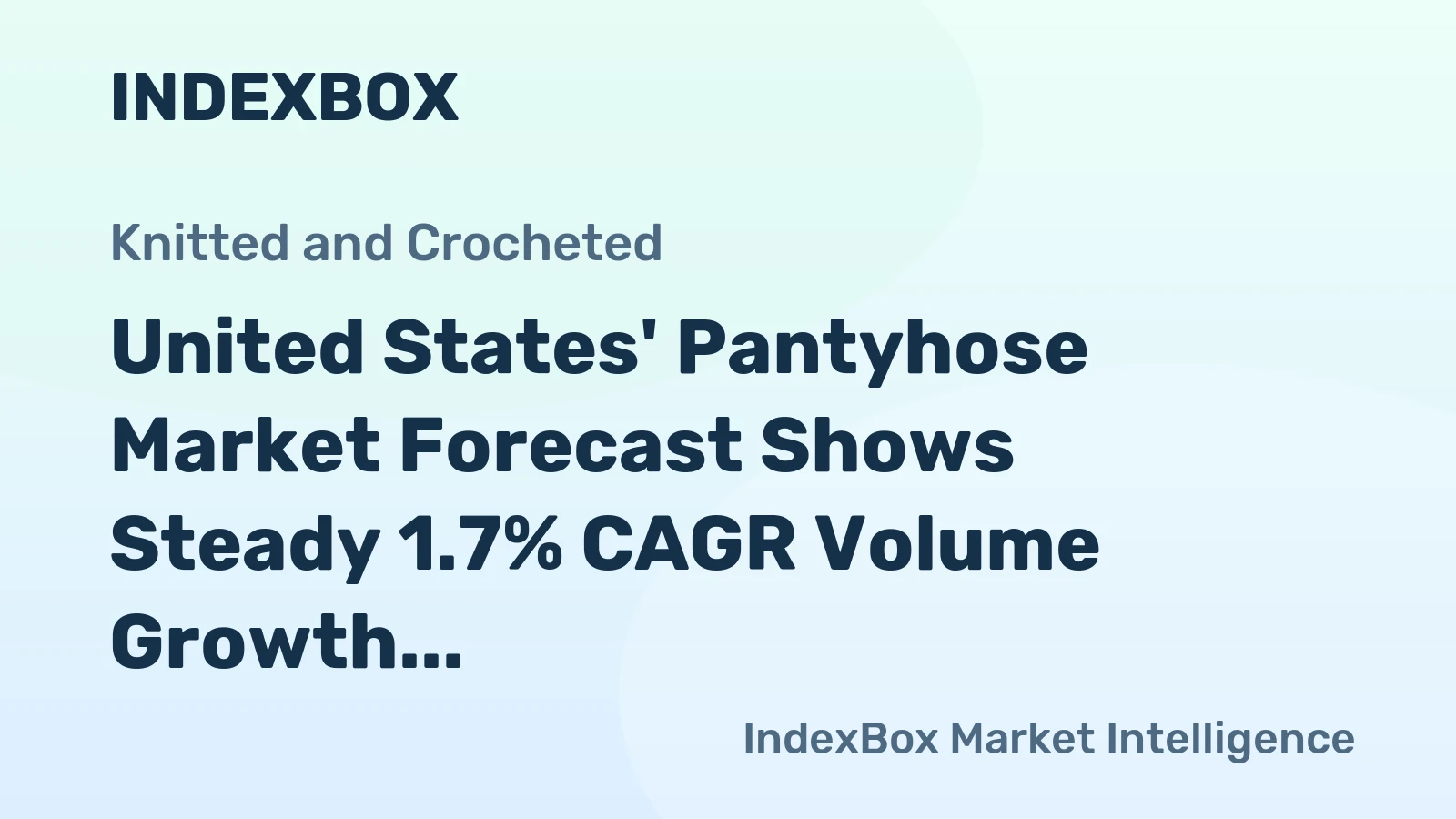 United States' Pantyhose Market Forecast Shows Steady 1.7% CAGR Volume Growth Amid Surging Imports