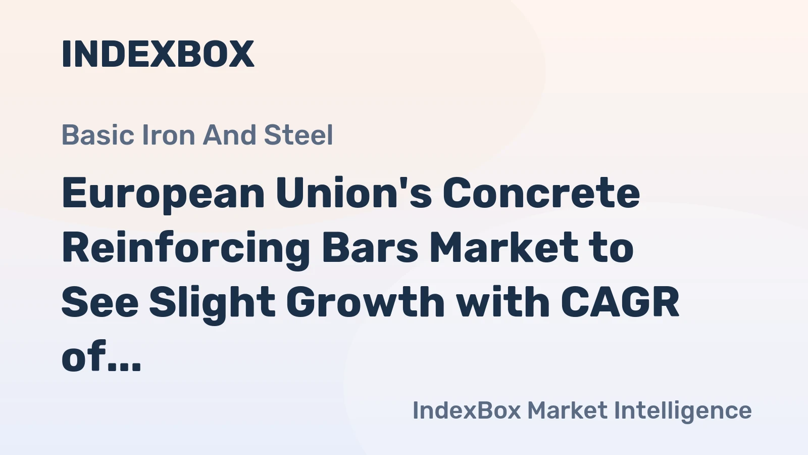 European Union's Concrete Reinforcing Bars Market to See Slight Growth with CAGR of +0.3% from 2024-2035