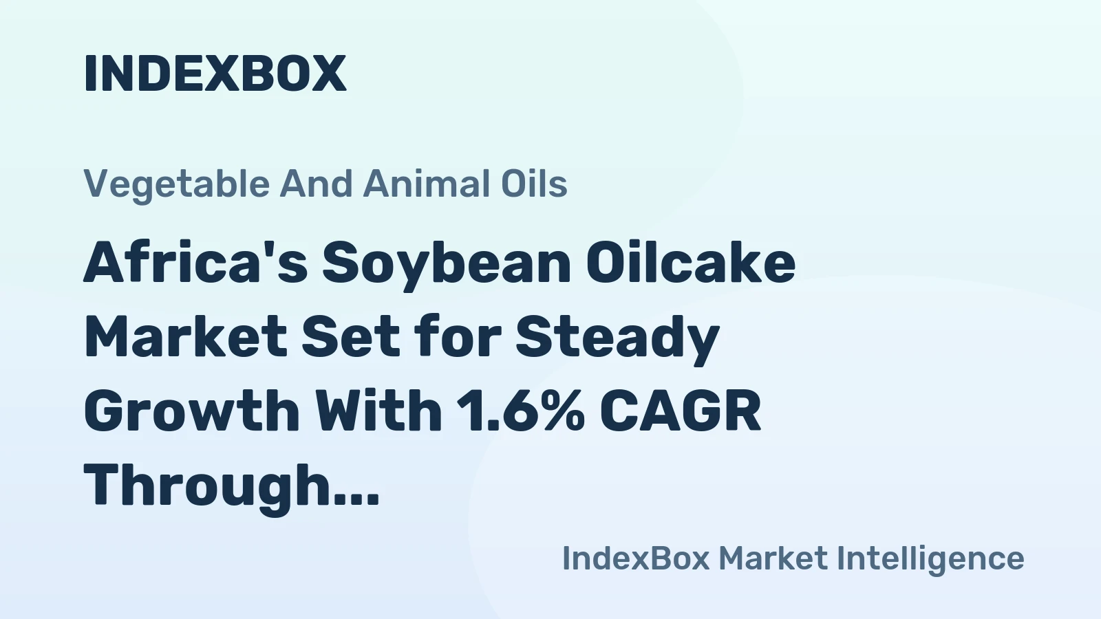 Africa's Soybean Oilcake Market Set for Steady Growth With 1.6% CAGR Through 2035