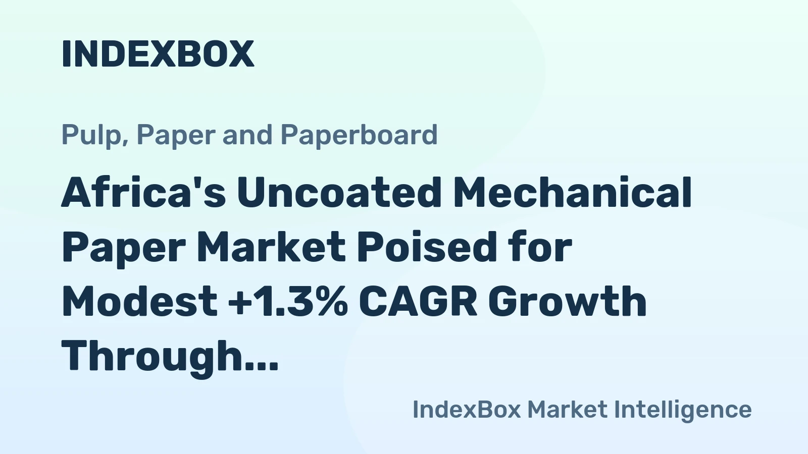 Africa's Uncoated Mechanical Paper Market Poised for Modest +1.3% CAGR Growth Through 2035