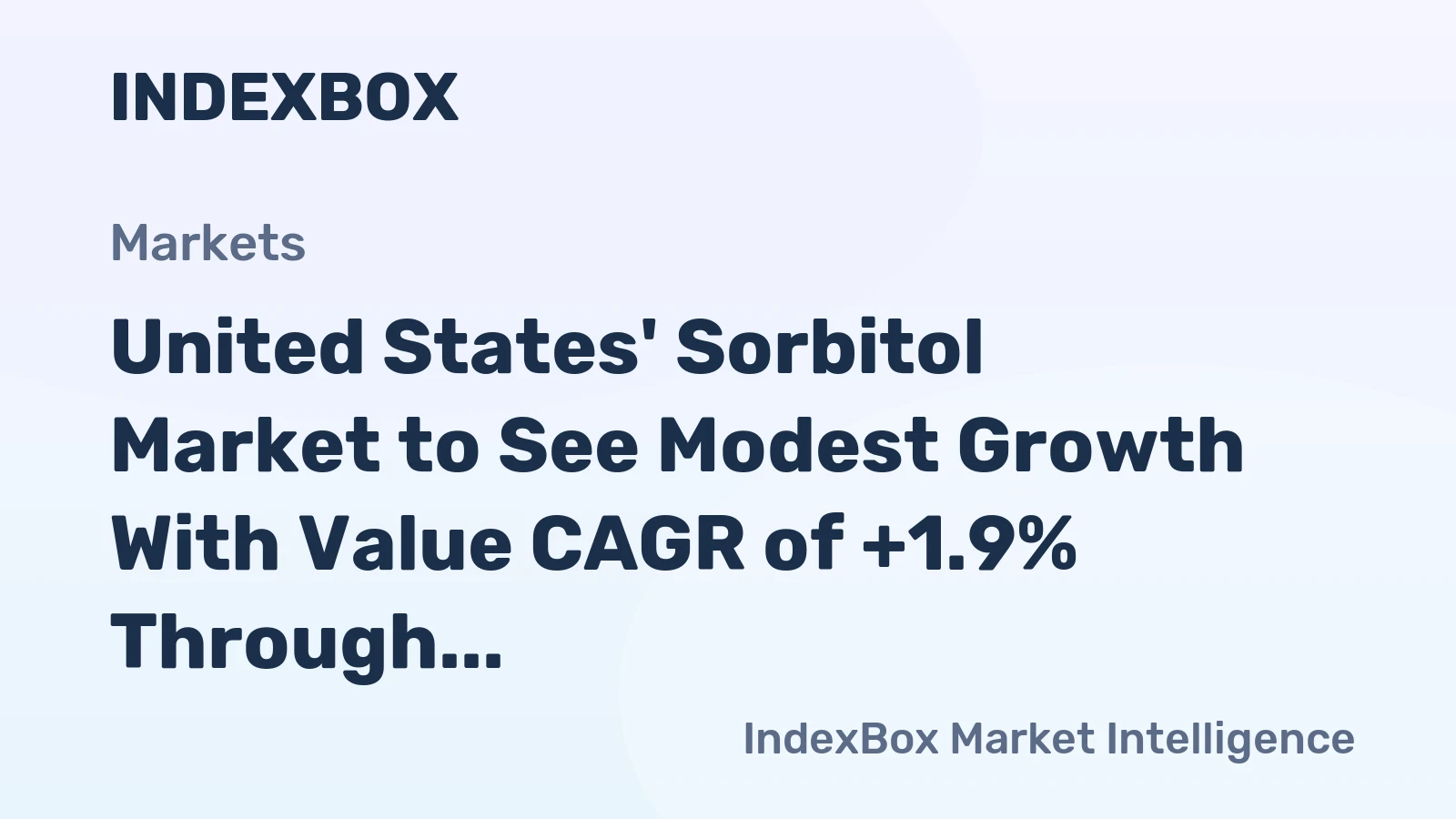United States' Sorbitol Market to See Modest Growth With Value CAGR of +1.9% Through 2035