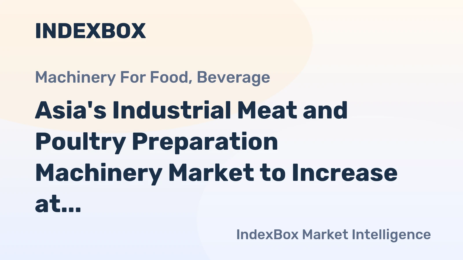 Asia's Industrial Meat and Poultry Preparation Machinery Market to Increase at +2.8% CAGR by 2035
