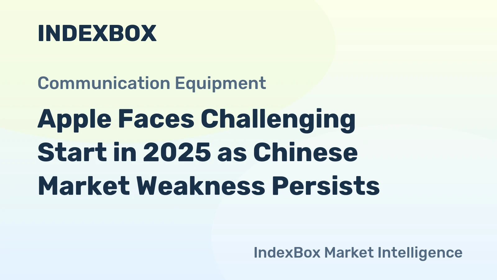 Apple Faces Challenging Start in 2025 as Chinese Market Weakness Persists