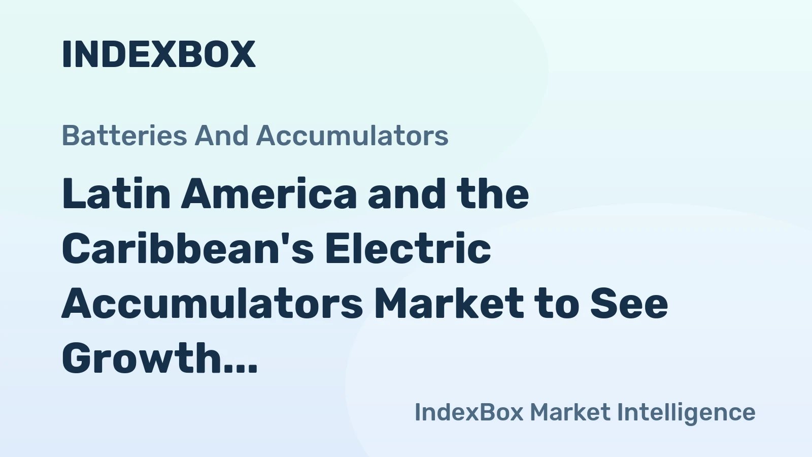 Latin America and the Caribbean's Electric Accumulators Market to See Growth with +1.0% CAGR in Volume by 2035