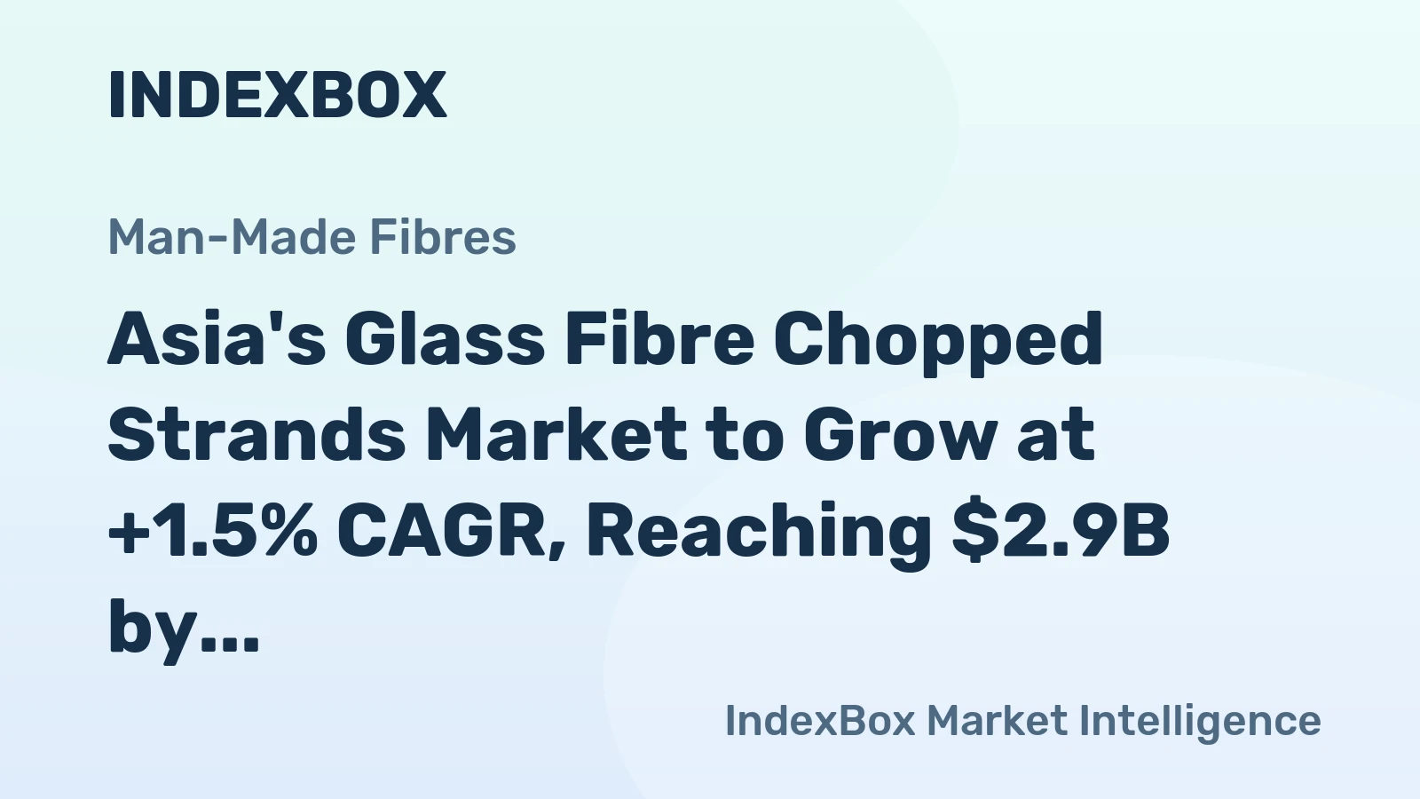 Asia's Glass Fibre Chopped Strands Market to Grow at +1.5% CAGR, Reaching $2.9B by 2035