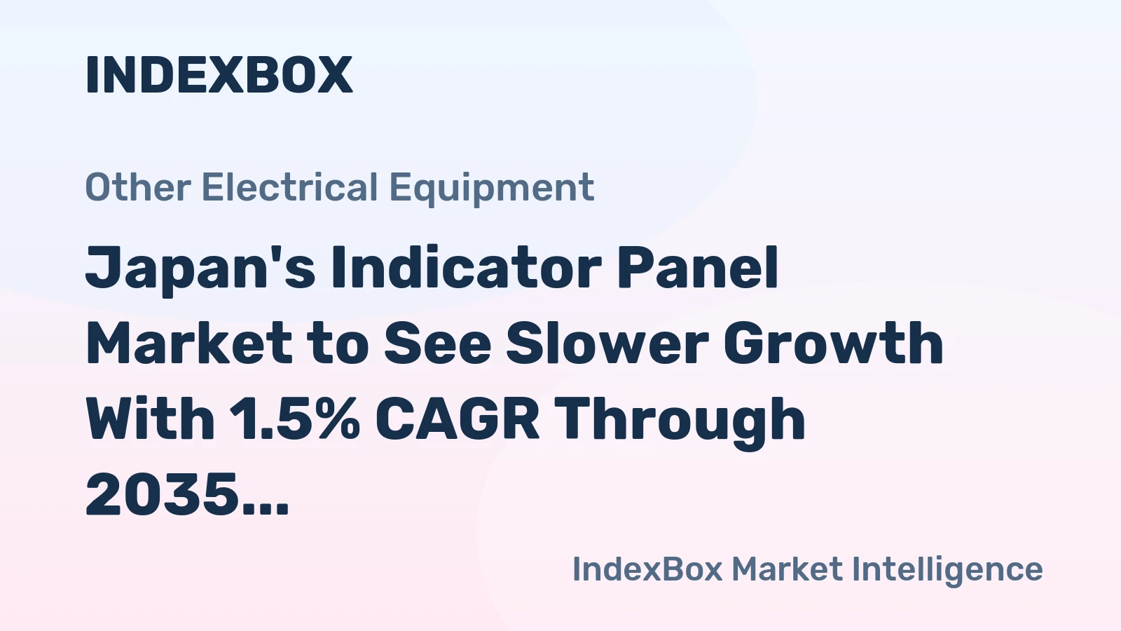 Japan's Indicator Panel Market to See Slower Growth With 1.5% CAGR Through 2035